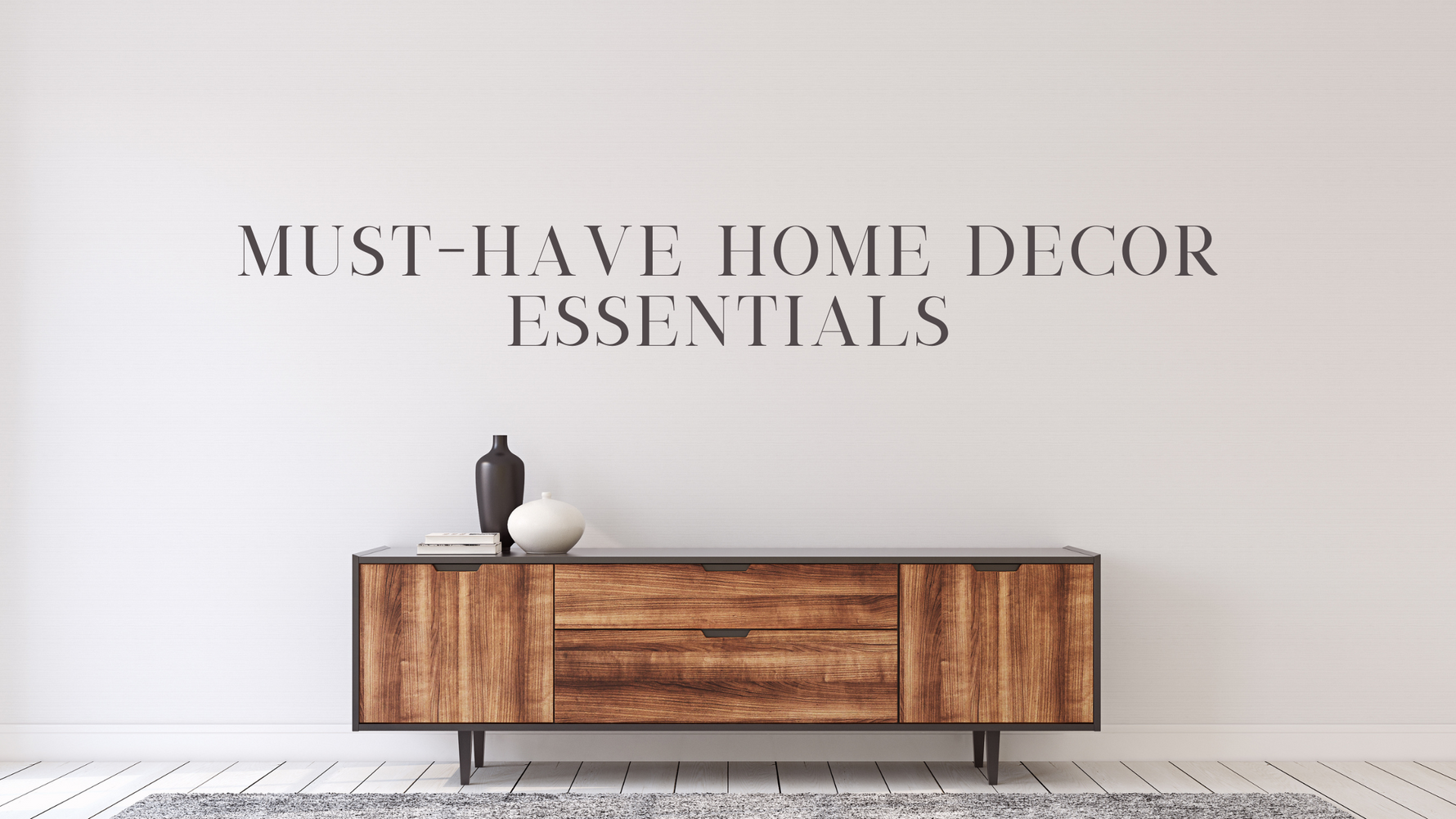 5 Must-Have Home Decor Essentials – Mason Home